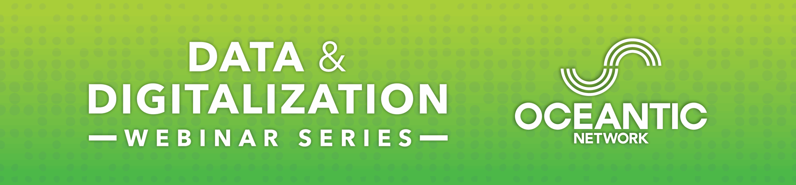 Data and Digitization Webinar Series - Oceantic Network